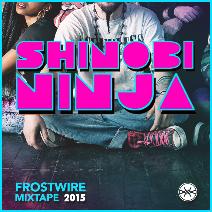 Listen to Shinobi Ninja. Free FrostWire Mixtape 2015 – Official ...